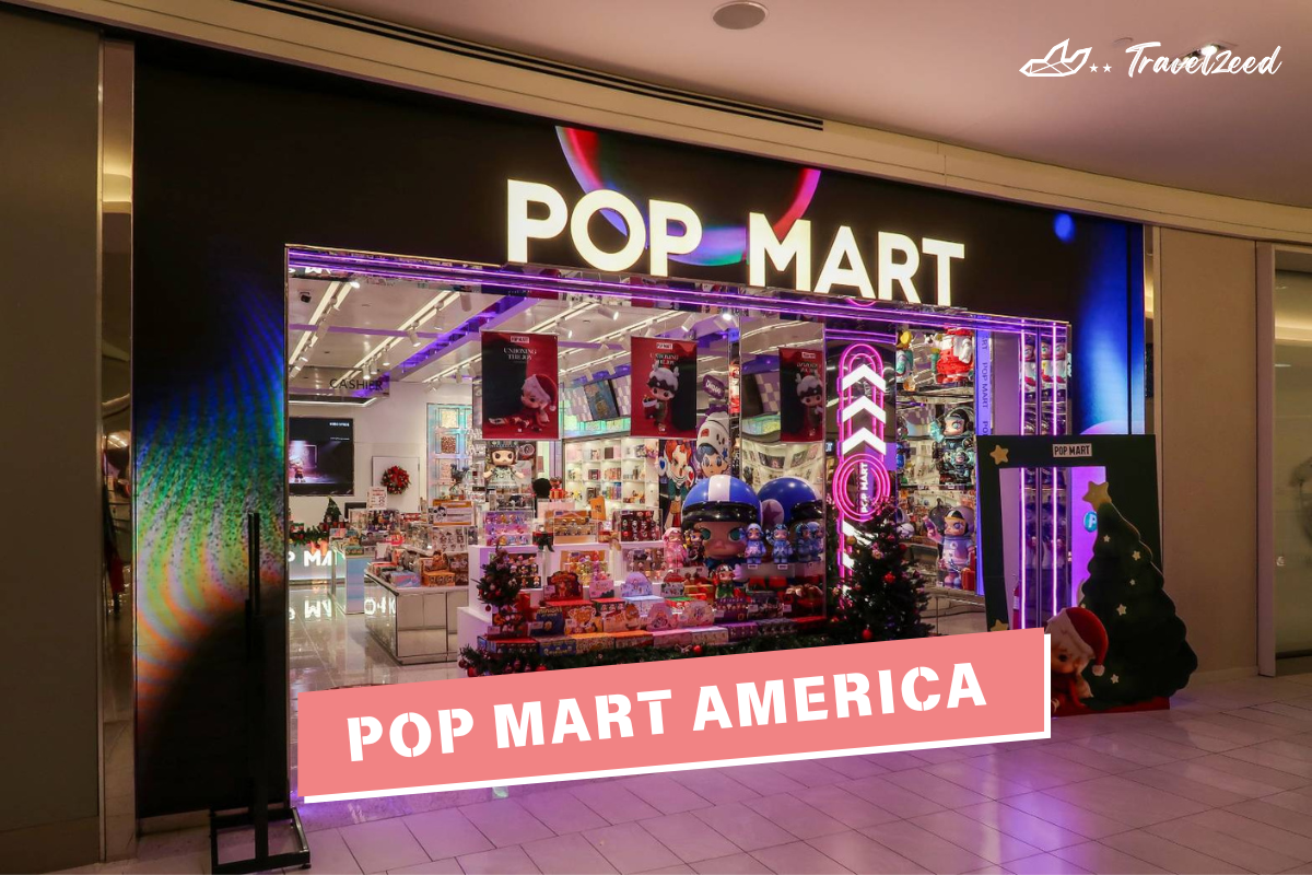 แจกพิกัดแหล่งจุ่ม POP MART ใน 10 ประเทศ! มาดูกันว่ามีสาขาไหนบ้าง~